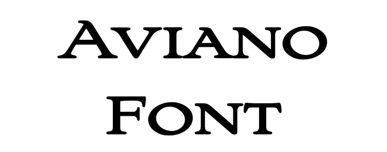 Aviano Font - Dafont