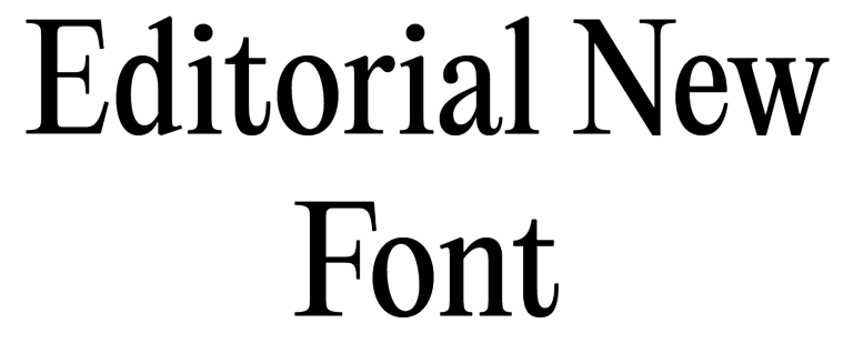 Editorial New Font - Dafont
