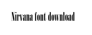 Nirvana font - Dafont